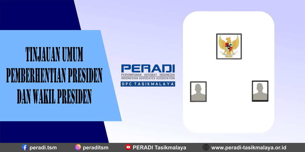 Tinjaun Umum Pemberhentian Presiden dan Wakil Presiden | DPC PERADI ...